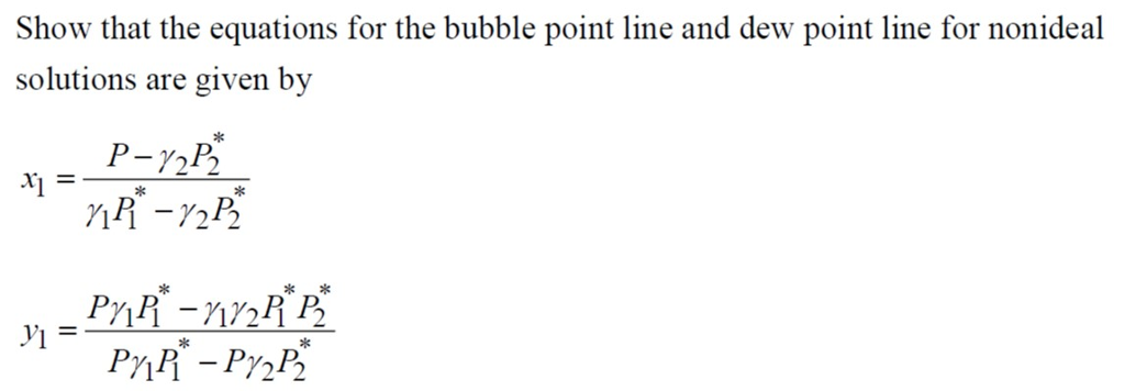 Solved Show that the equations for the bubble point line and | Chegg.com