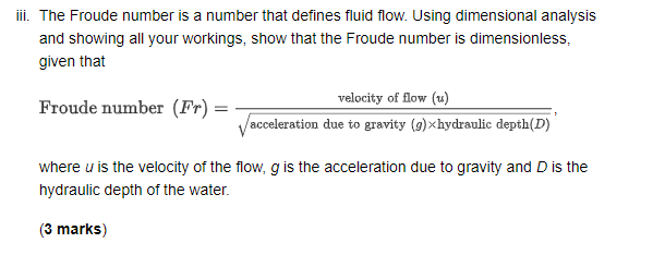 Solved iii. The Froude number is a number that defines fluid | Chegg.com