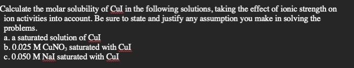 Solved Calculate the molar solubility of CuI in the | Chegg.com