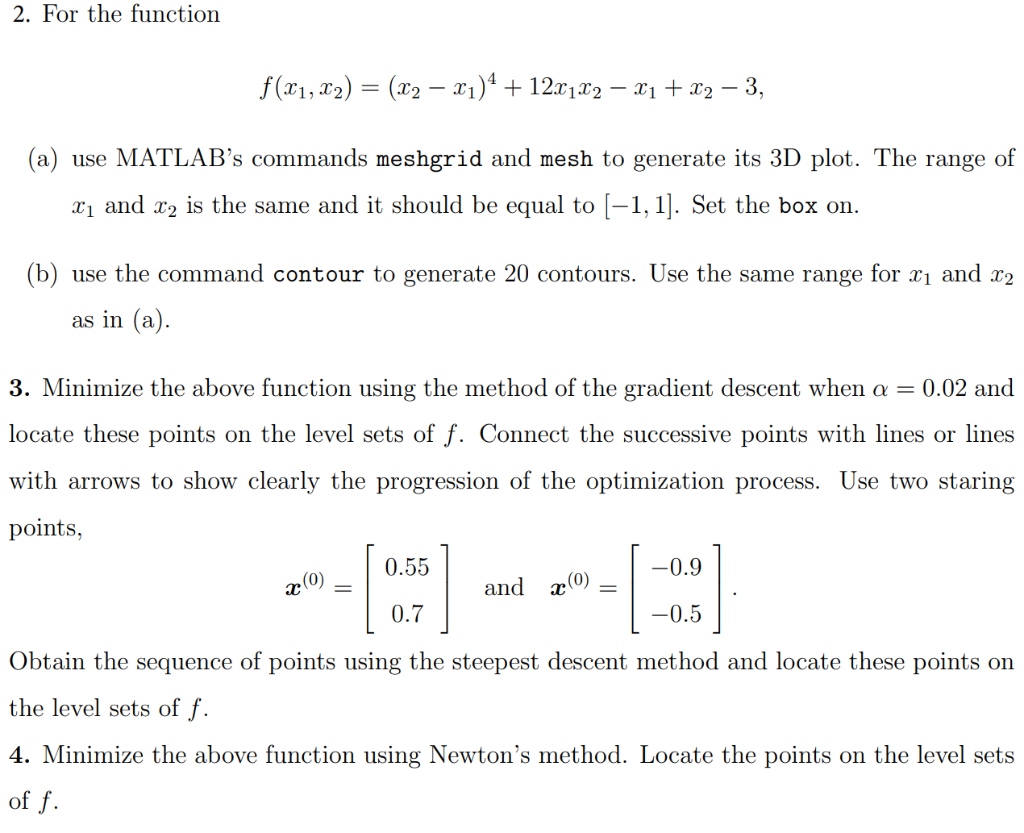Solved 2. For the function f( 21, 22) = (x2 – 21)4 + 12X1X2 | Chegg.com