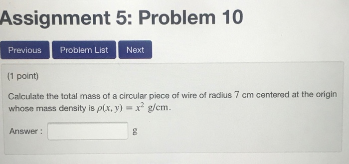 Solved Assignment 5: Problem 10 Previous Problem List Next | Chegg.com