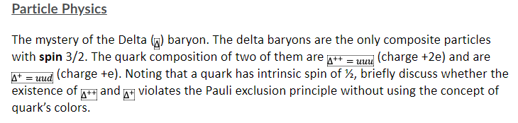 Solved Particle Physics The mystery of the Delta (w) baryon. | Chegg.com