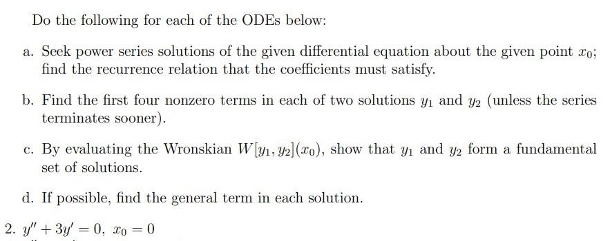 Solved Do the following for each of the ODEs below: a. Seek | Chegg.com