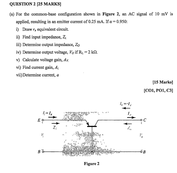 Solved QUESTION 2 [25 MARKS] (a) For the common-base | Chegg.com