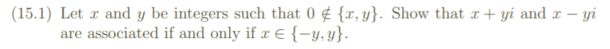 Solved The Ring of Gaussian Integers Let x and y be integers | Chegg.com