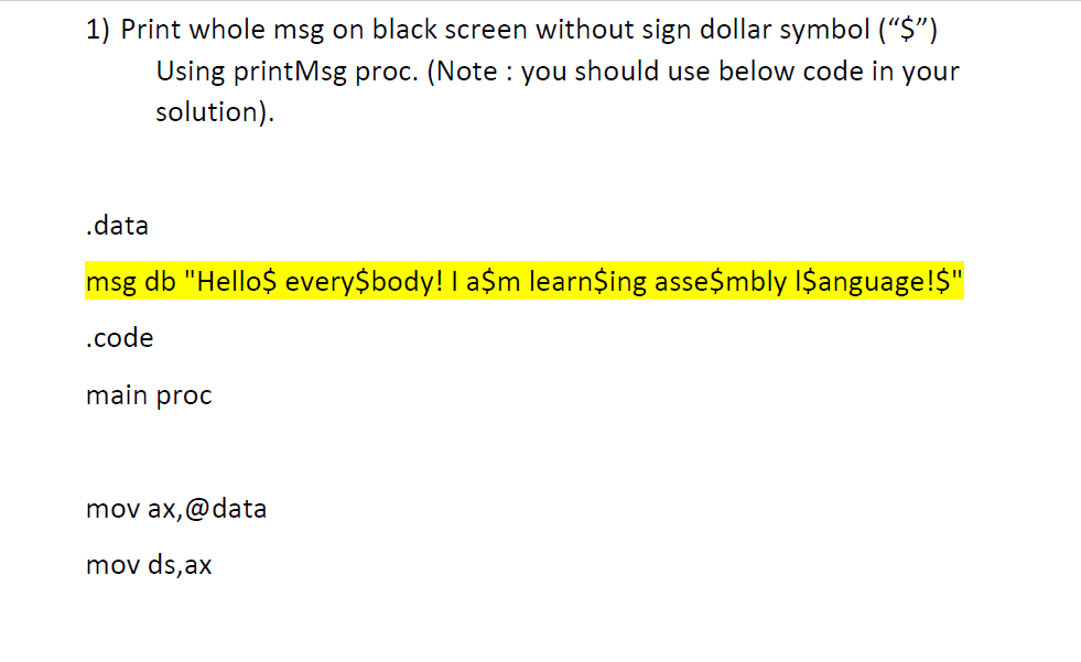 Solved 1) Print whole msg on black screen without sign | Chegg.com