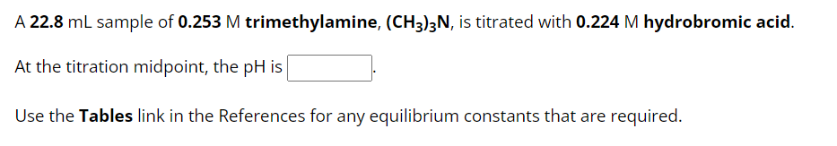 Solved A 22.8 mL sample of 0.253M trimethylamine, (CH3)3 N, | Chegg.com