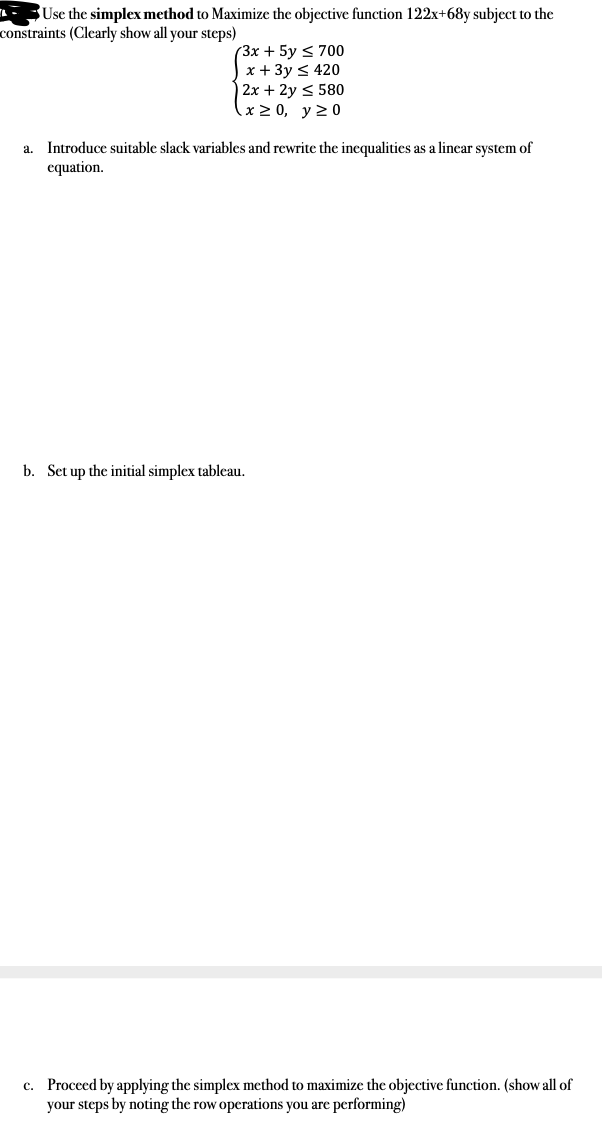 Solved Use the simplex method to Maximize the objective | Chegg.com