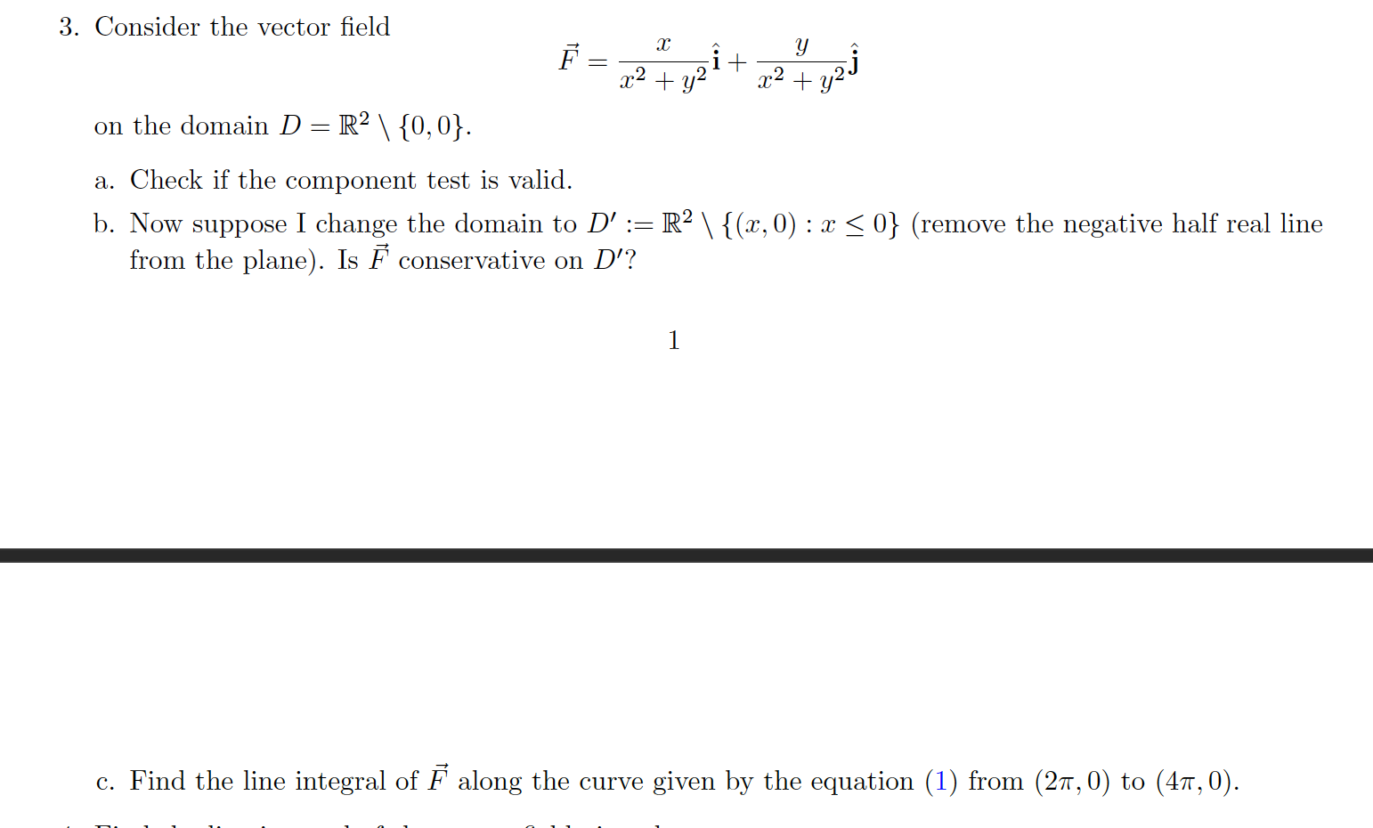 Solved 3. Consider the vector eld F =(x / (x^ 2 + y^2)) i | Chegg.com