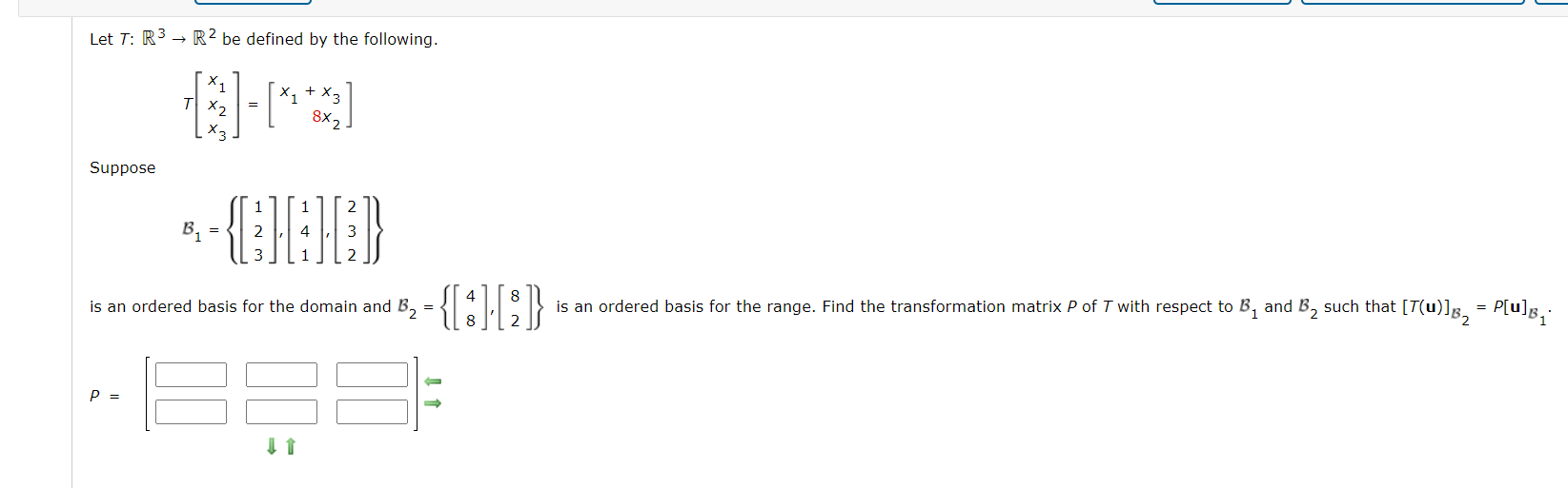 Solved A is the matrix of linear transformation T:V→ W with | Chegg.com