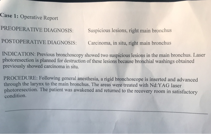 Case 1: Operative Report PREOPERATIVE DIAGNOSIS: | Chegg.com