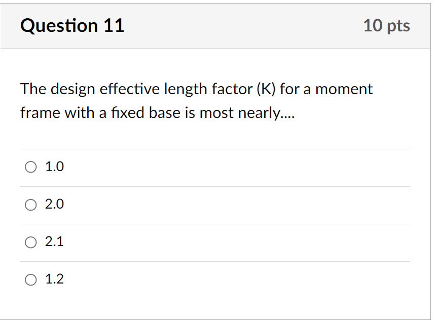 Solved Question 11 10 pts The design effective length factor | Chegg.com