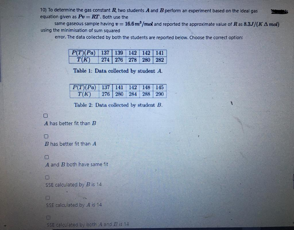 Solved 10) To determine the gas constant R, two students A | Chegg.com