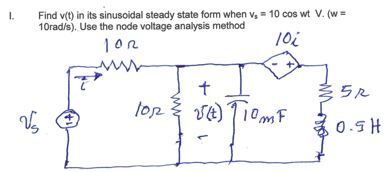 Solved 1. Find v(t) in its sinusoidal steady state form when | Chegg.com