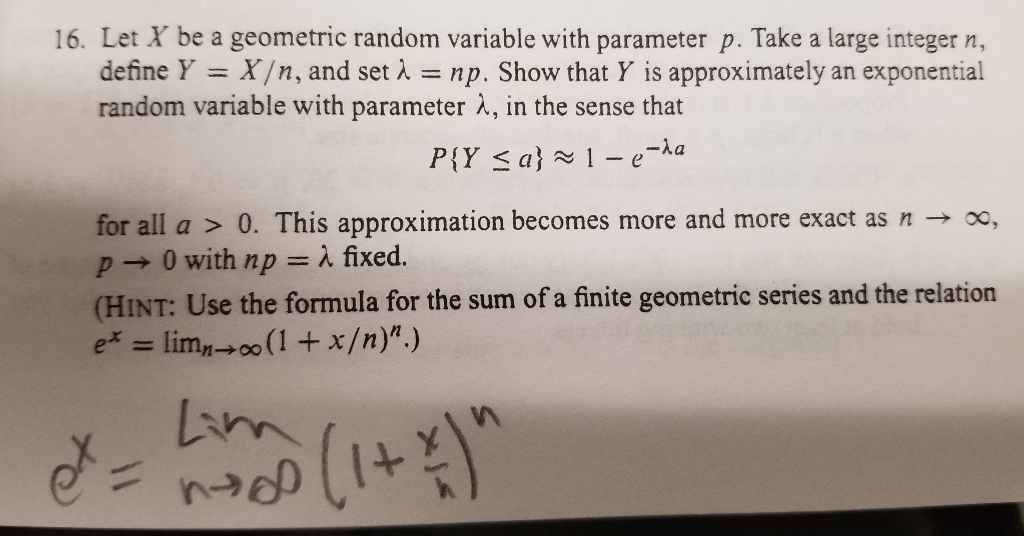 Solved 16. Let X be a geometric random variable with | Chegg.com