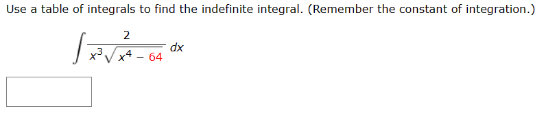 Solved Use a table of integrals to find the indefinite | Chegg.com