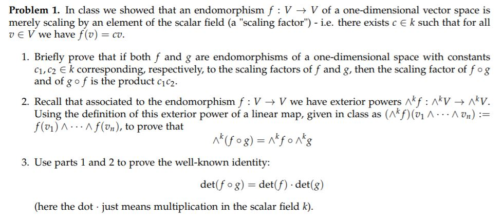 Solved Problem 1. In class we showed that an endomorphism | Chegg.com