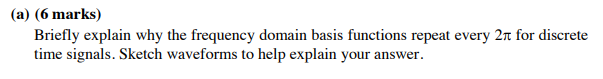 Solved (a) (6 marks) Briefly explain why the frequency | Chegg.com