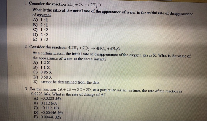 Solved 1. Consider the reaction 2H2 + O2 → 2H2O What is the | Chegg.com