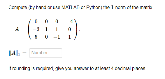 Solved Compute (by hand or use MATLAB or Python) the 1-norm | Chegg.com