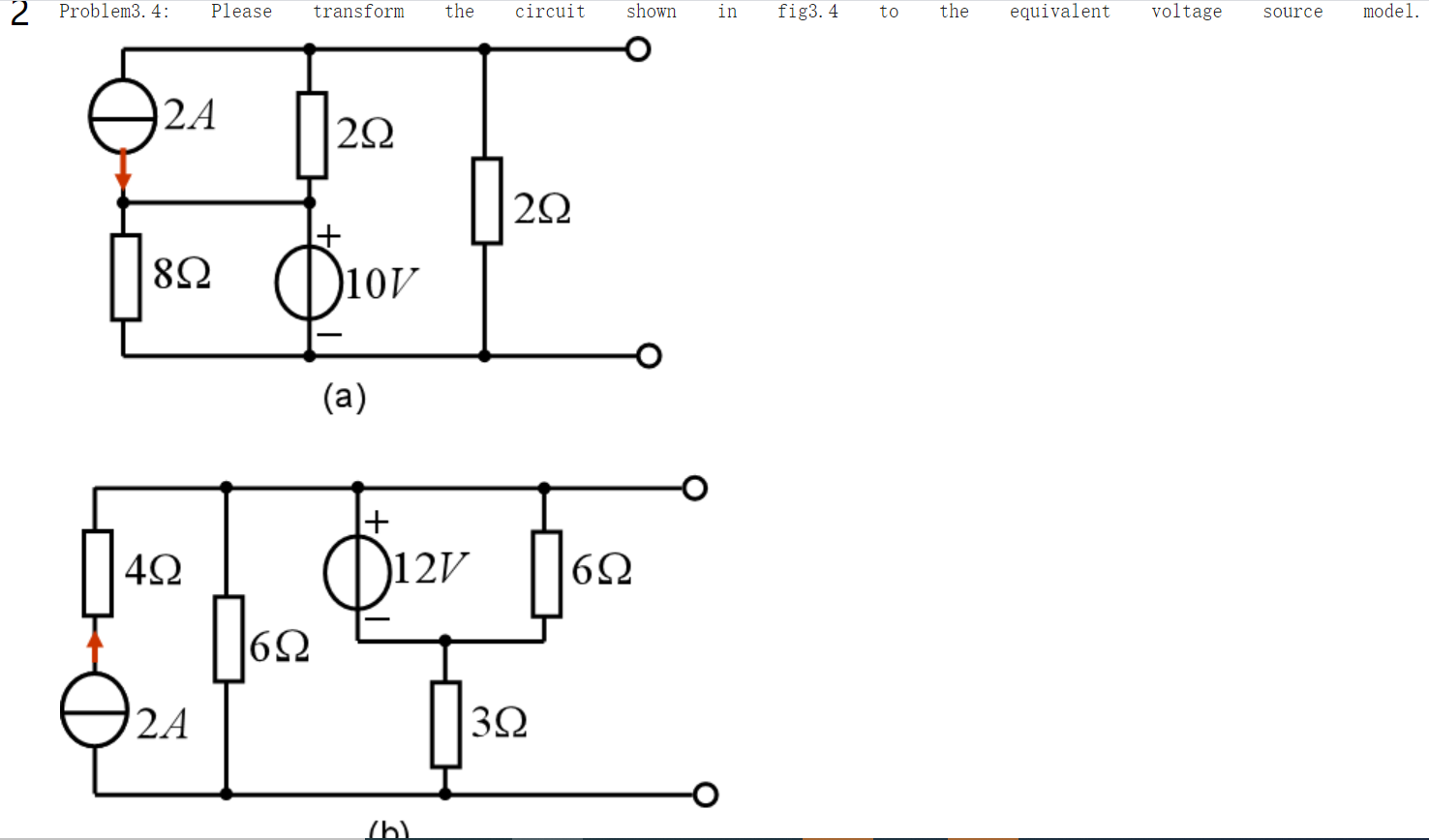 Solved 2 Problem3. 4: Please transform the circuit shown in | Chegg.com