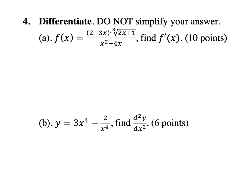 Solved 4. Differentiate. DO NOT simplify your answer. (a). | Chegg.com