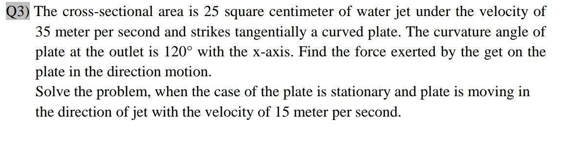 Solved (3) The cross-sectional area is 25 square centimeter | Chegg.com