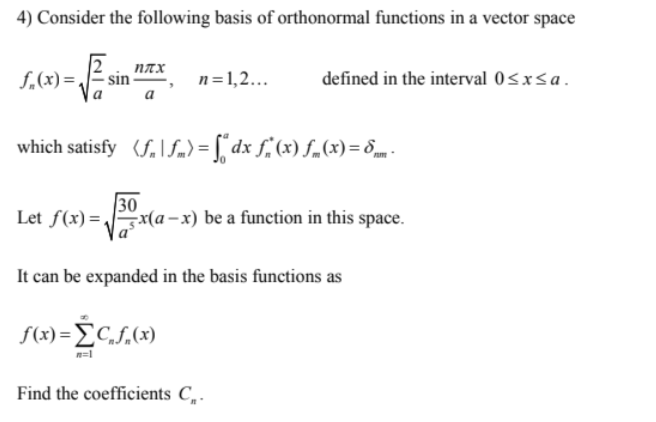 Solved 4 Consider The Following Basis Of Orthonormal
