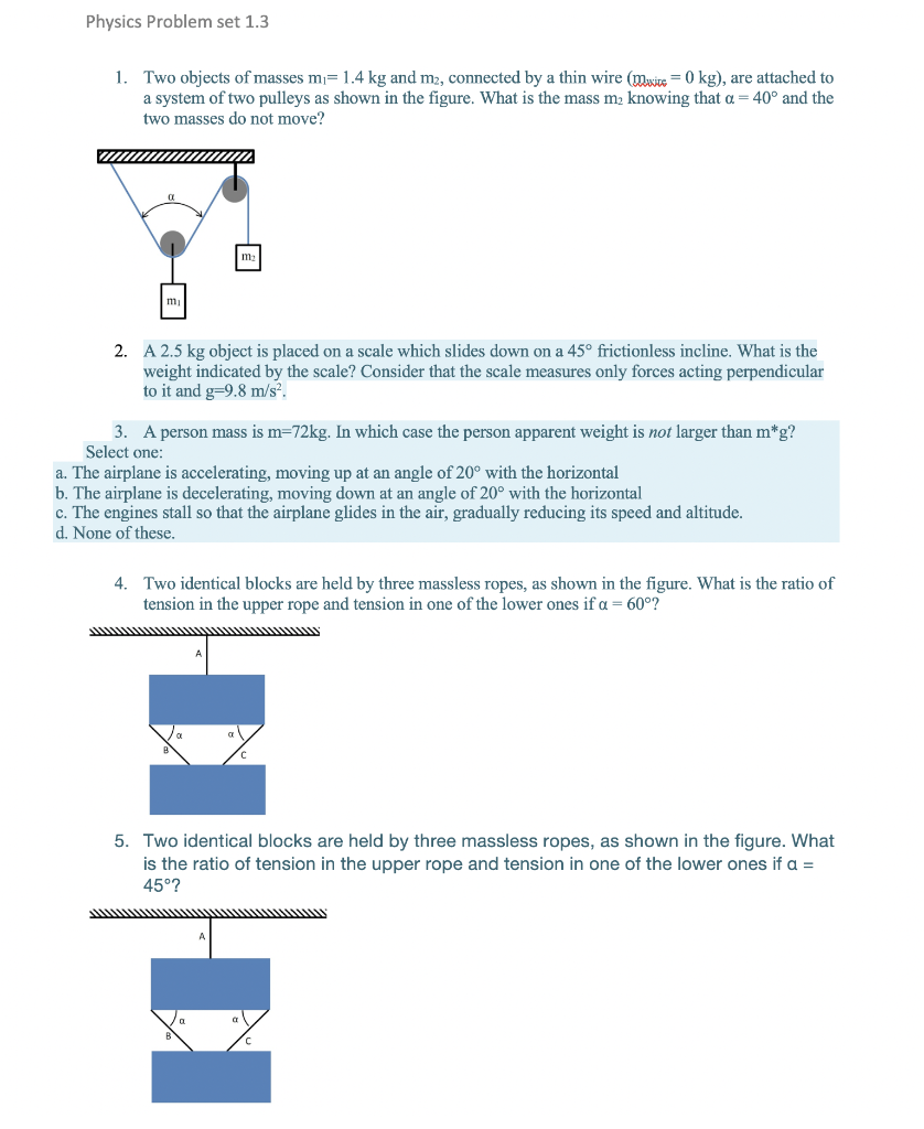 Solved Physics Problem set 1.3 1. Two objects of masses mi= | Chegg.com