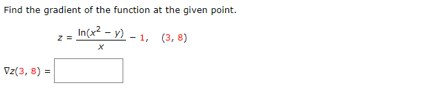 Solved Find the gradient of the function at the given point. | Chegg.com