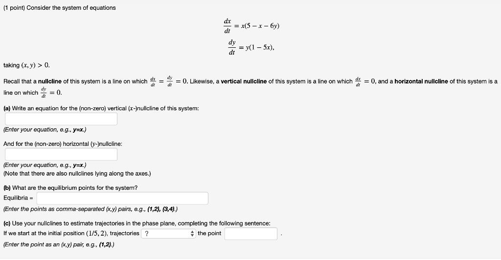 Solved (1 point) Consider the system of equations * = x(5 - | Chegg.com