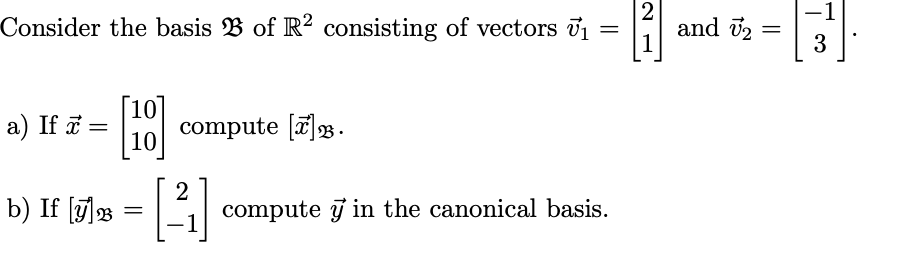 Solved and V2 = -1 3 Consider the basis B of Rº consisting | Chegg.com