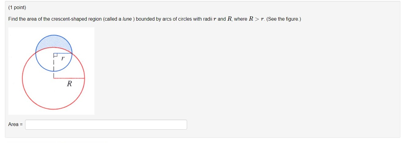 Solved (1 point) Find the area of the crescent-shaped region | Chegg.com