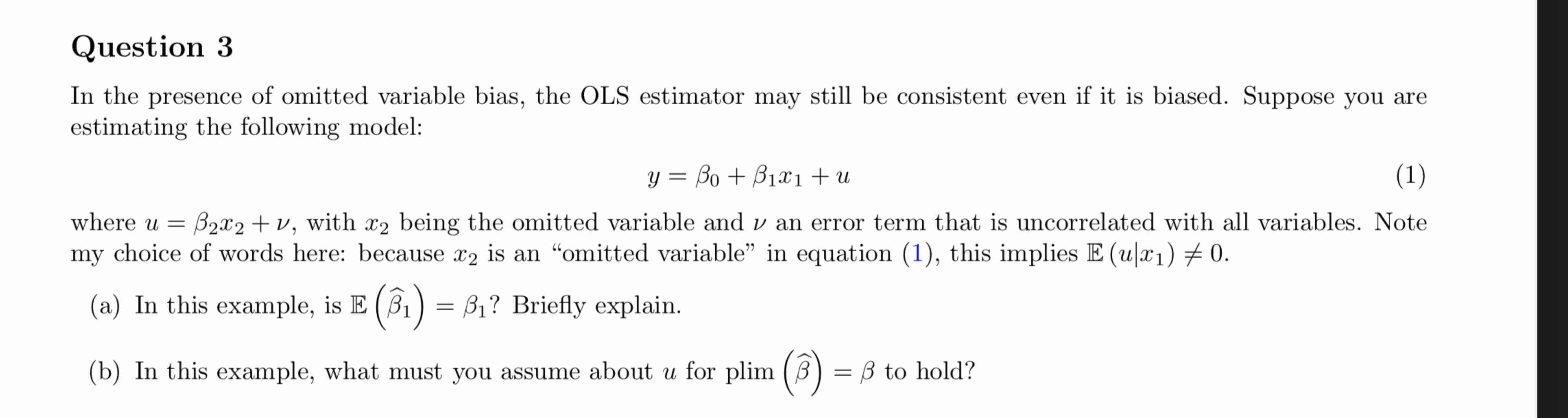 Solved Question 3In ﻿the presence of ﻿omitted variable bias, | Chegg.com