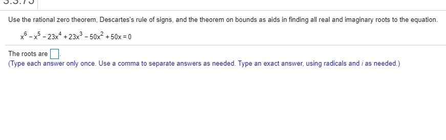 Solved Use the rational zero theorem, Descartes's rule of | Chegg.com