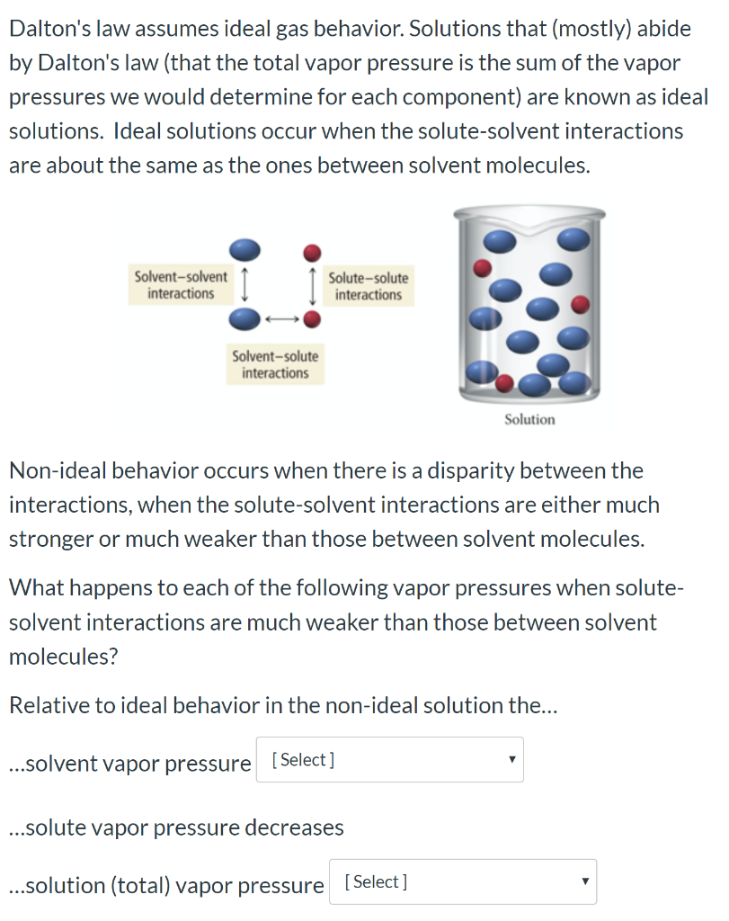 Solved Dalton's law assumes ideal gas behavior. Solutions | Chegg.com