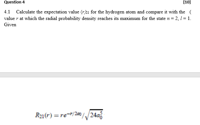 Solved 4 1 Calculate The Expectation Value R 21 For The