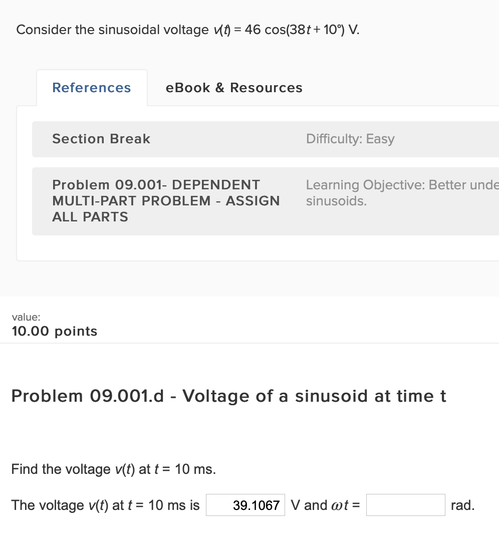 Solved Consider the sinusoidal voltage (t) = 46 cos(38t+10°) | Chegg.com