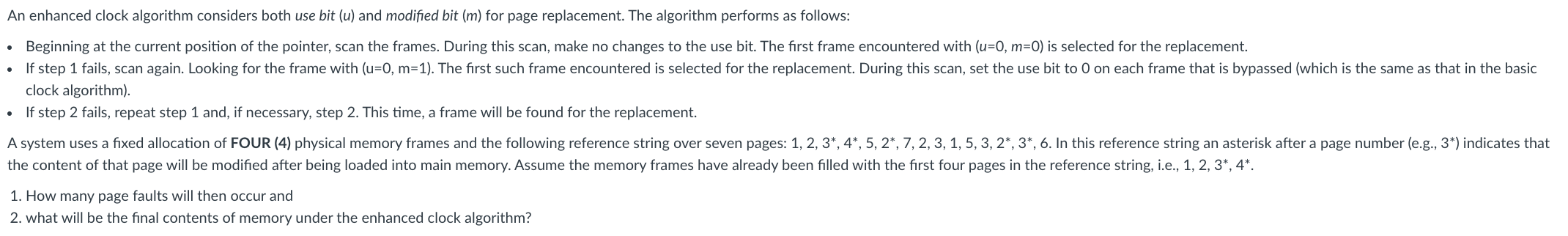 An enhanced clock algorithm considers both use bit | Chegg.com