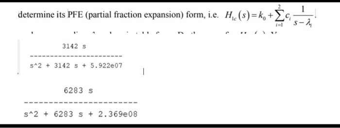 Solved determine its PFE (partial fraction expansion) form, | Chegg.com
