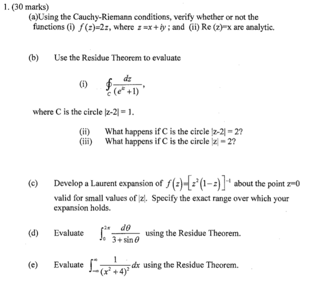 Solved 1. (30 marks) (a)Using the Cauchy-Riemann conditions, | Chegg.com