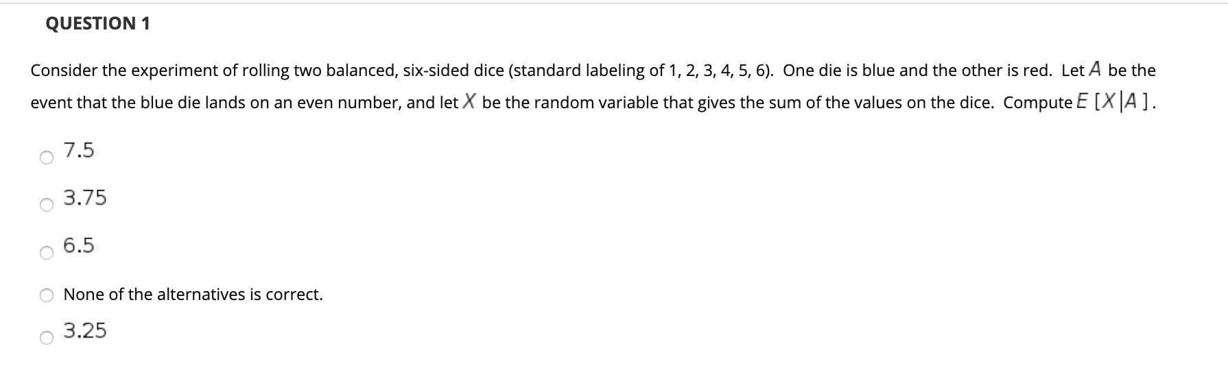 Solved QUESTION 1 Consider the experiment of rolling two | Chegg.com