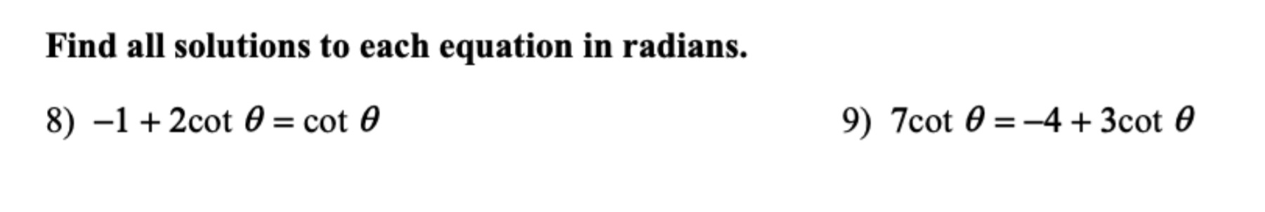 Solved Find all solutions to each equation in radians. 8) -1 | Chegg.com