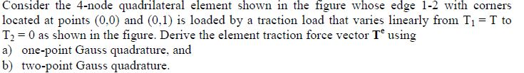 Consider the 4-node quadrilateral element shown in | Chegg.com