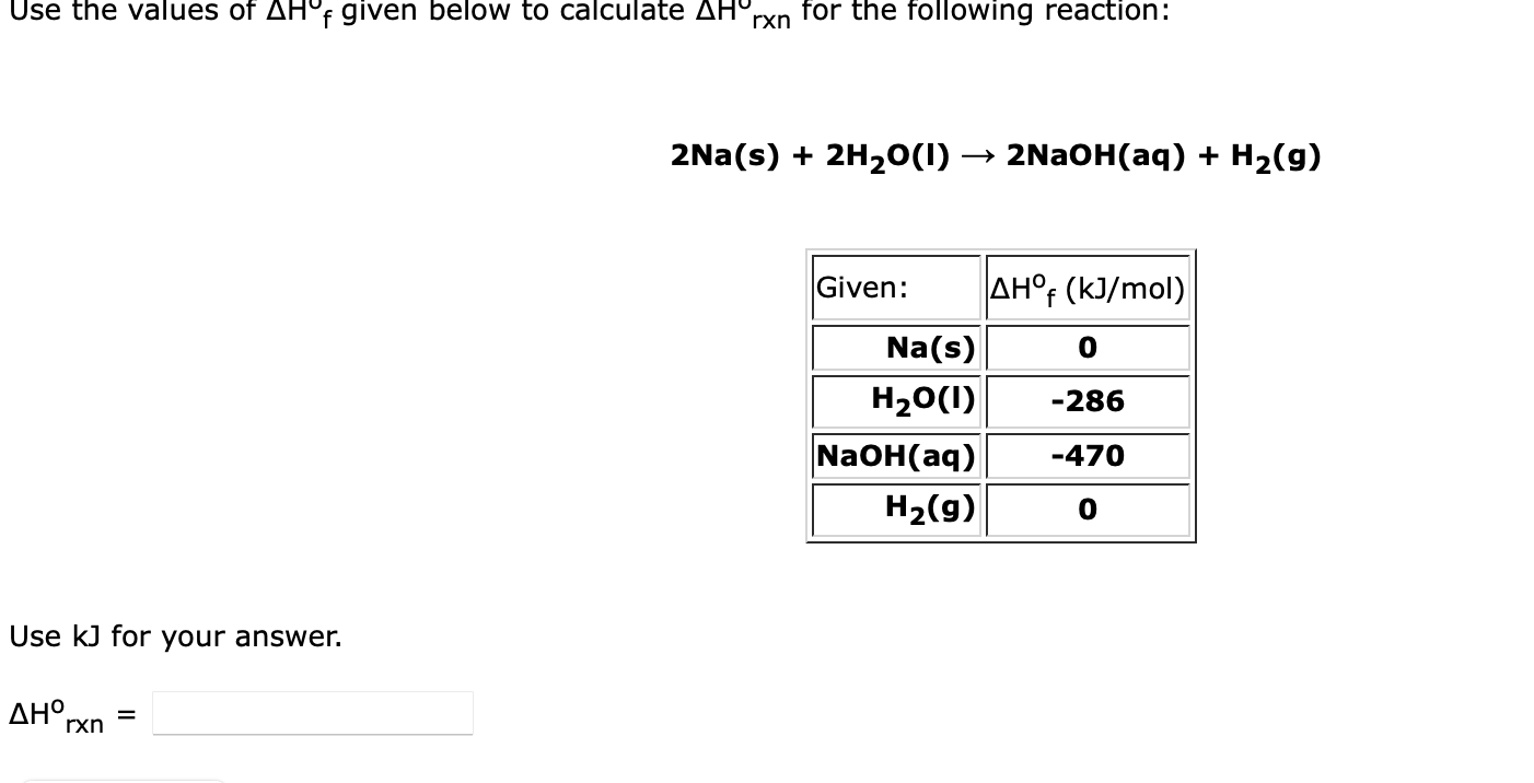 Solved Use the values of ΔHf given below to calculate ΔHr×n | Chegg.com