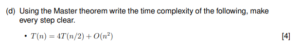 Solved (d) Using the Master theorem write the time | Chegg.com