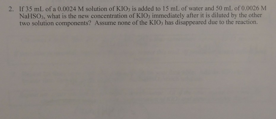 Solved 2. If 35 mL of a 0.0024 M solution of KIO3 is added | Chegg.com