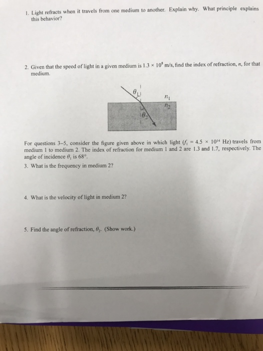 Solved 1. Light refracts when it travels from one medium to | Chegg.com