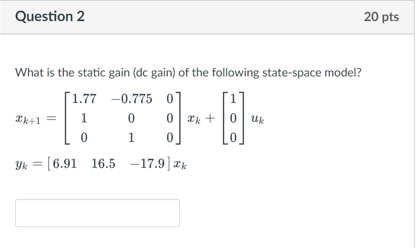 Solved Question 2 20 pts What is the static gain (dc gain) | Chegg.com