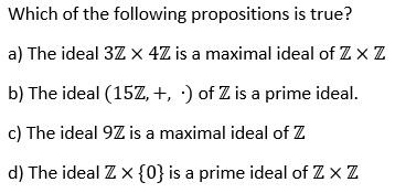Solved Which of the following propositions is true? a) The | Chegg.com